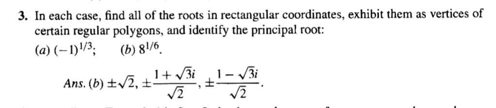 Solved 3. In each case, find all of the roots in rectangular | Chegg.com