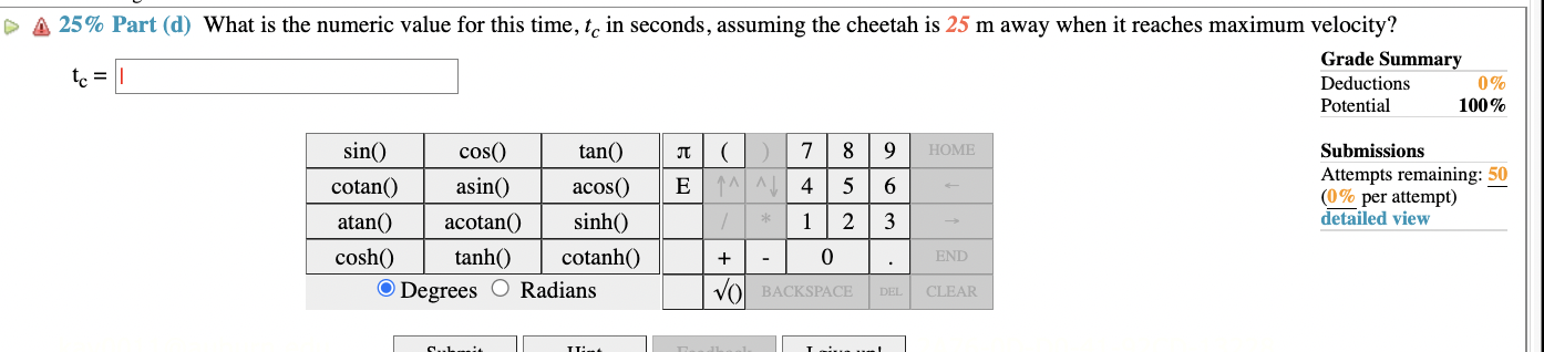 Solved 11\%) Problem 7: The world's fastest land animal, the | Chegg.com