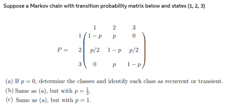 Solved Suppose a Markov chain with transition probability | Chegg.com