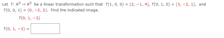 Solved Let T:R3→R3 be a linear transformation such that | Chegg.com