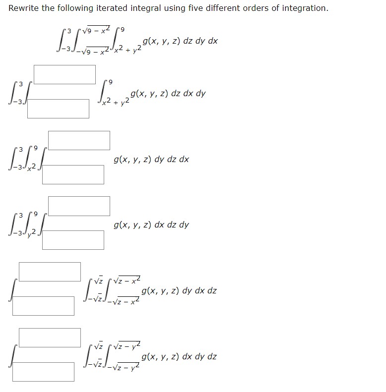 Solved Rewrite the following iterated integral using five | Chegg.com