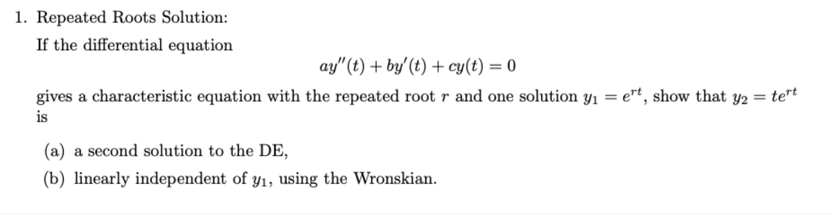 Solved 1. Repeated Roots Solution: If the differential | Chegg.com