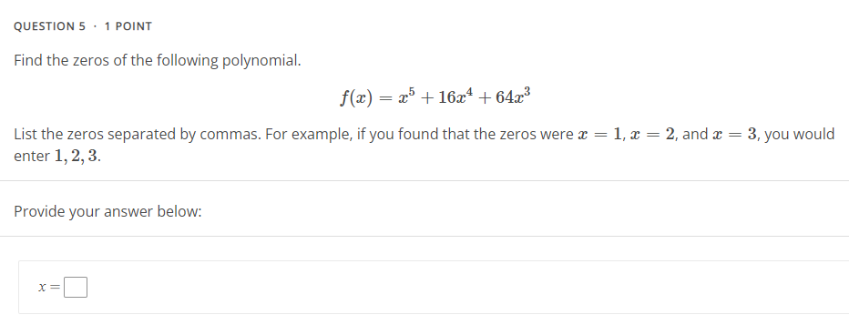 Solved Find the zeros of the following polynomial. | Chegg.com