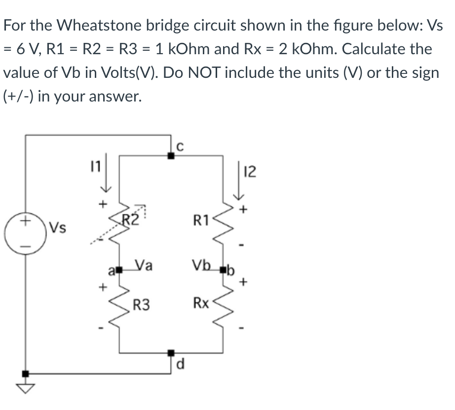 Solved For the Wheatstone bridge circuit shown in the figure | Chegg.com