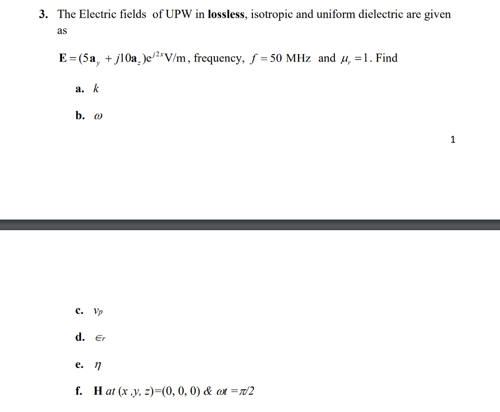 Solved 3. The Electric fields of UPW in lossless, isotropic | Chegg.com