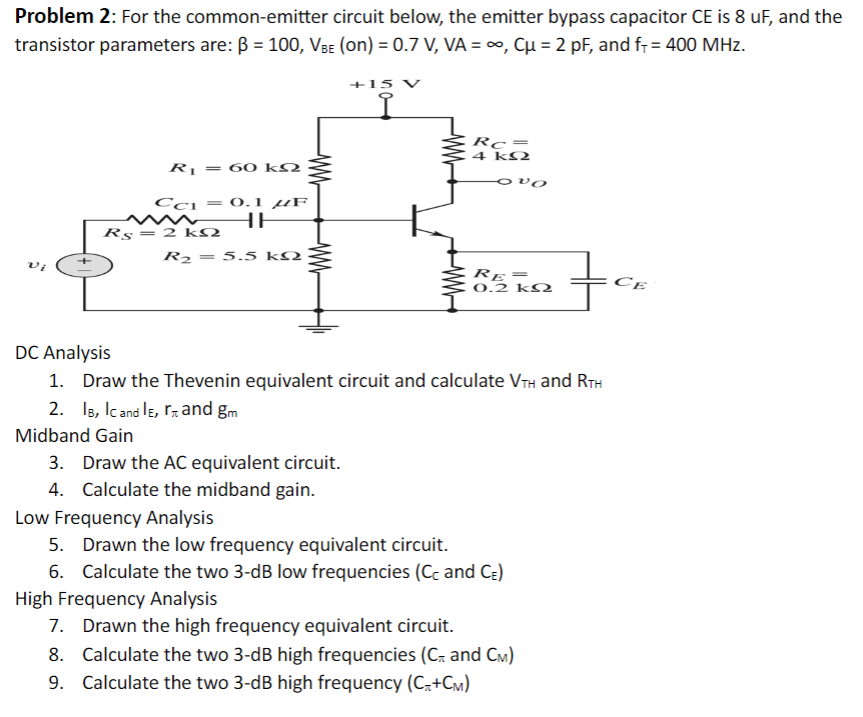 Solved Problem 2: For the common-emitter circuit below, the | Chegg.com