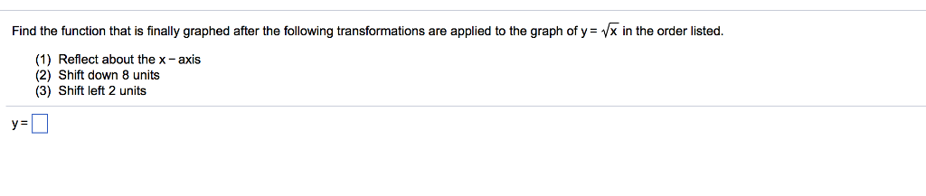 Solved Find the function that is finally graphed after the | Chegg.com