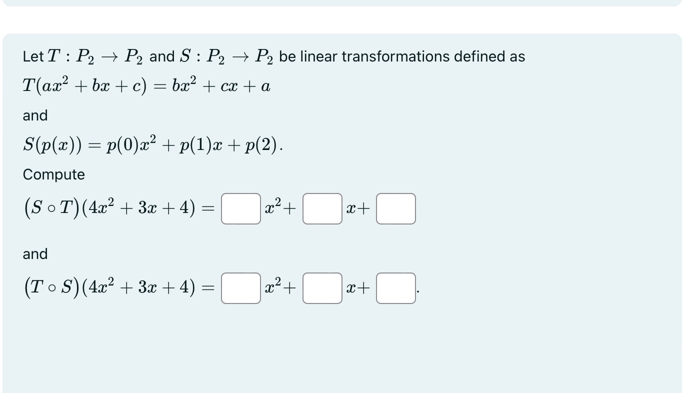Solved Let T:P2→P2 ﻿and S:P2→P2 ﻿be linear transformations | Chegg.com