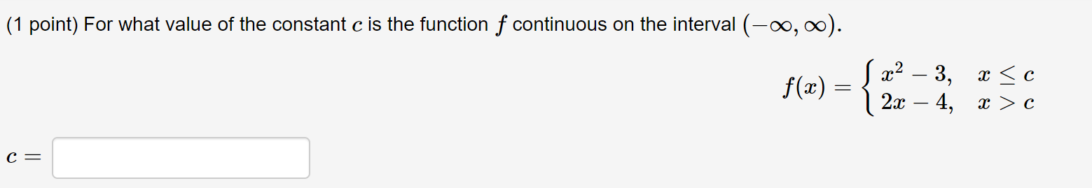 Solved (1 point) For what value of the constant c is the | Chegg.com