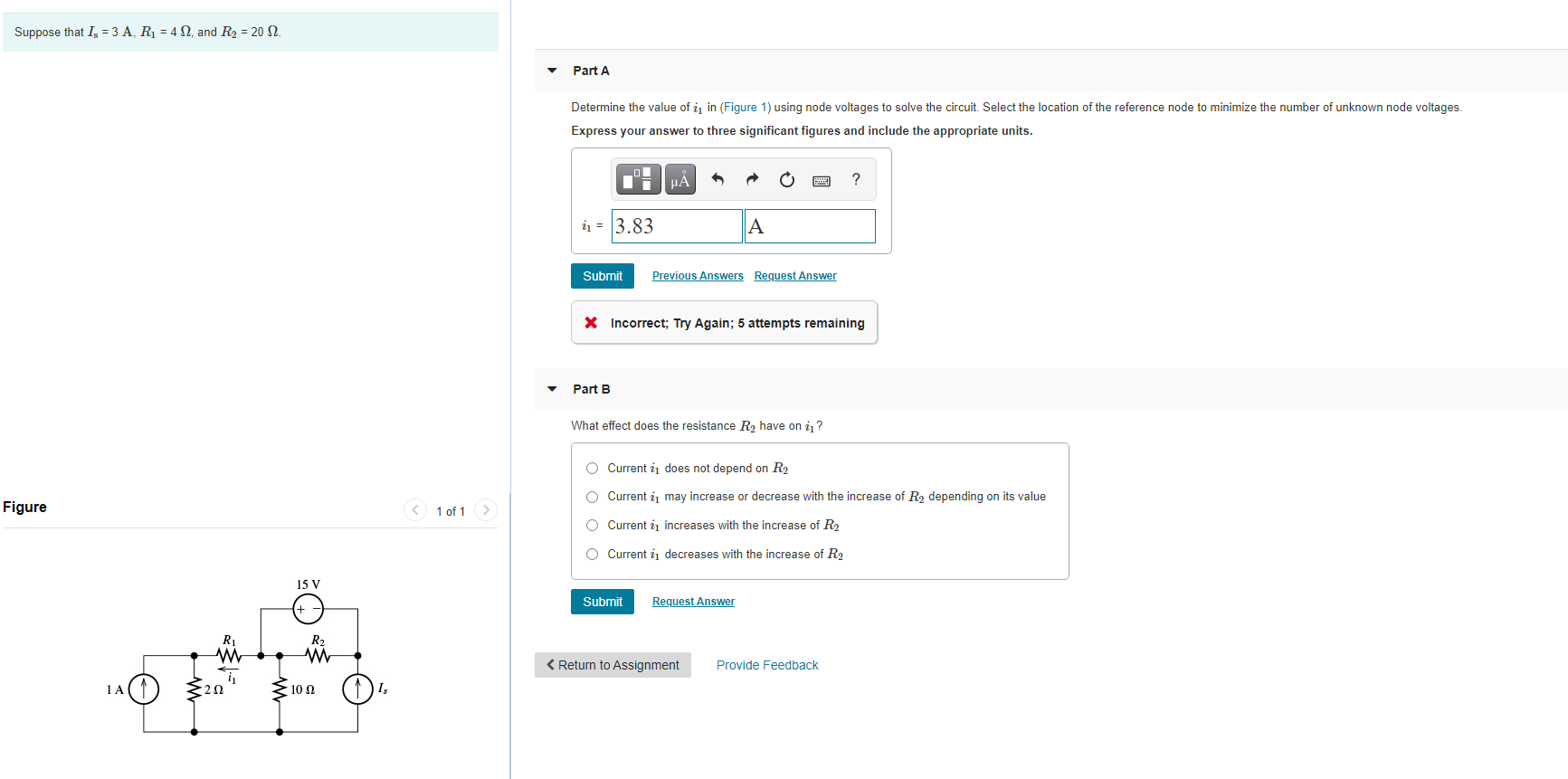 Solved Suppose that I = 3 A, R1 = 412, and R2 = 2012 Part A | Chegg.com