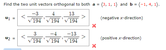 Solved Find the two unit vectors orthogonal to both a = | Chegg.com