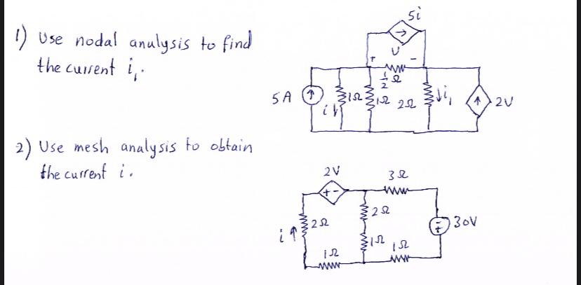 Solved 1) Use nodal anulysis to find the current i. 2) Use | Chegg.com
