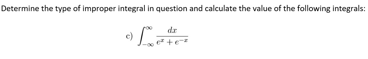 Solved Determine the type of improper integral in question | Chegg.com