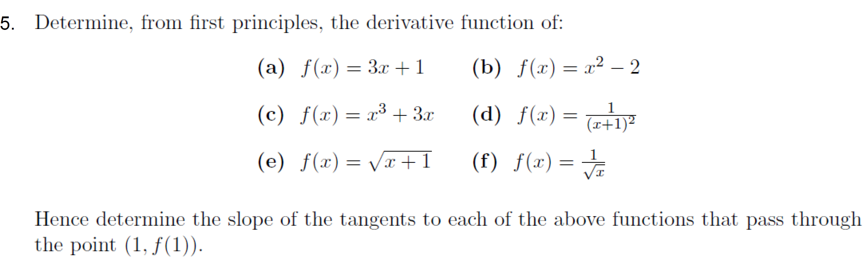 Solved 5. Determine, from first principles, the derivative | Chegg.com