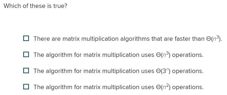 Solved Which of these is true?There are matrix | Chegg.com