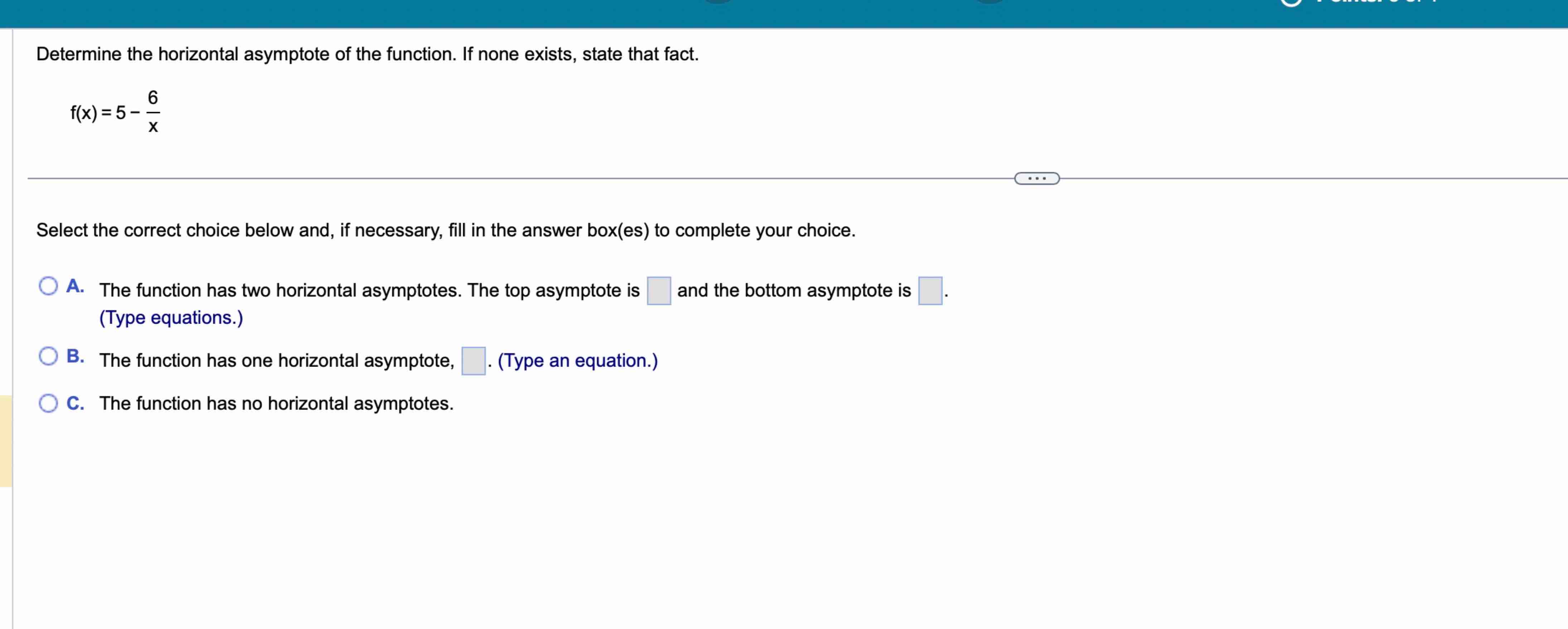 Solved by an EXPERT Determine the horizontal asymptote of the function. | Chegg.com