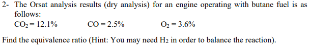 Solved 2- The Orsat analysis results (dry analysis) for an | Chegg.com