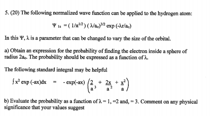 Solved 5. (20) The following normalized wave function can be | Chegg.com