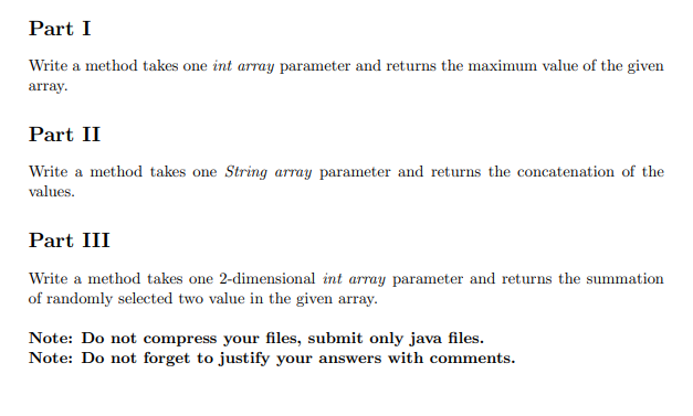 Solved Part I Write a method takes one int array parameter | Chegg.com