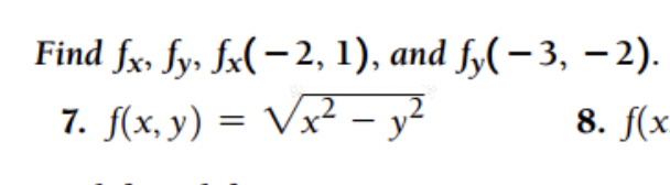 Solved Find fx,fy,fx(-2,1), ﻿and fy(-3,-2).f(x,y)=x2-y22 | Chegg.com