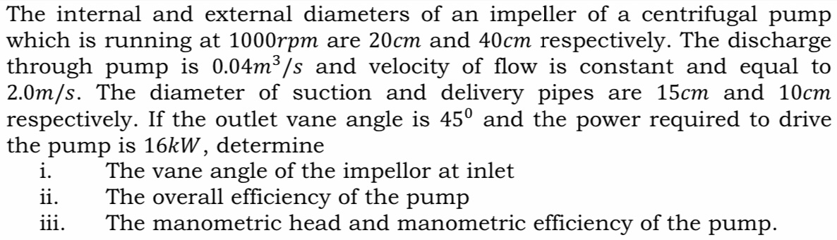 Solved The internal and external diameters of an impeller of | Chegg.com