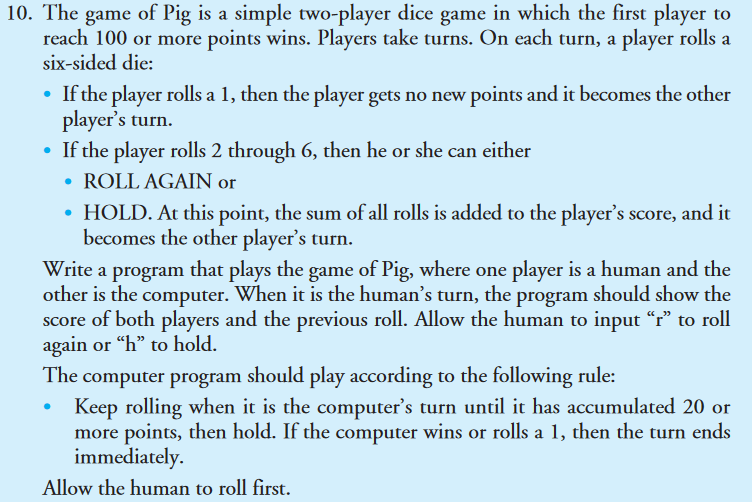 Solved 10. The game of Pig is a simple two-player dice game | Chegg.com