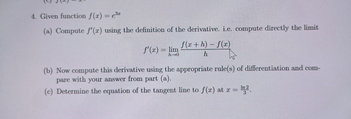 Solved 4. Given function f(x)=e3x (a) Compute f′(x) using | Chegg.com