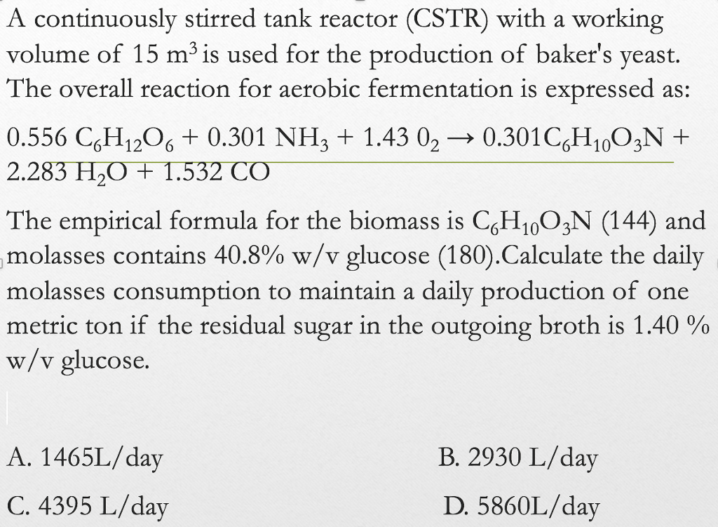 Solved A continuously stirred tank reactor (CSTR) with a | Chegg.com