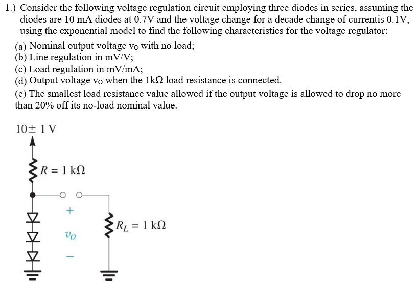 Solved 1.) Consider the following voltage regulation circuit | Chegg.com