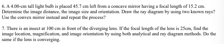 Solved 6. A 4.00-cm tall light bulb is placed 45.7 cm left | Chegg.com