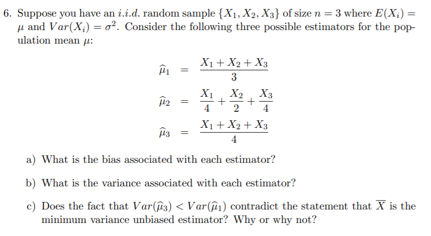 Solved 6. Suppose you have an i.i.d. random sample {X1, X2, | Chegg.com