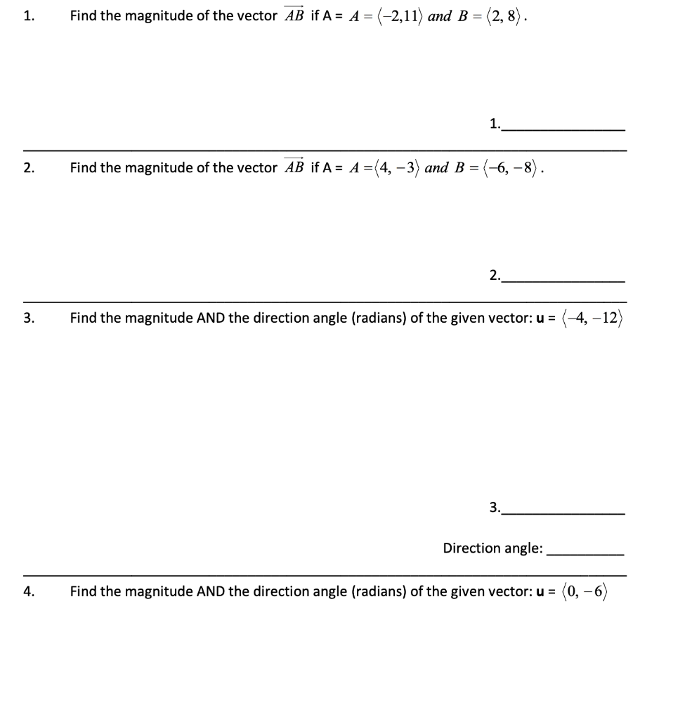 Solved 1. Find the magnitude of the vector AB if A = | Chegg.com
