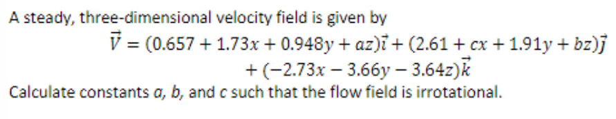 Solved A steady, three-dimensional velocity field is given | Chegg.com
