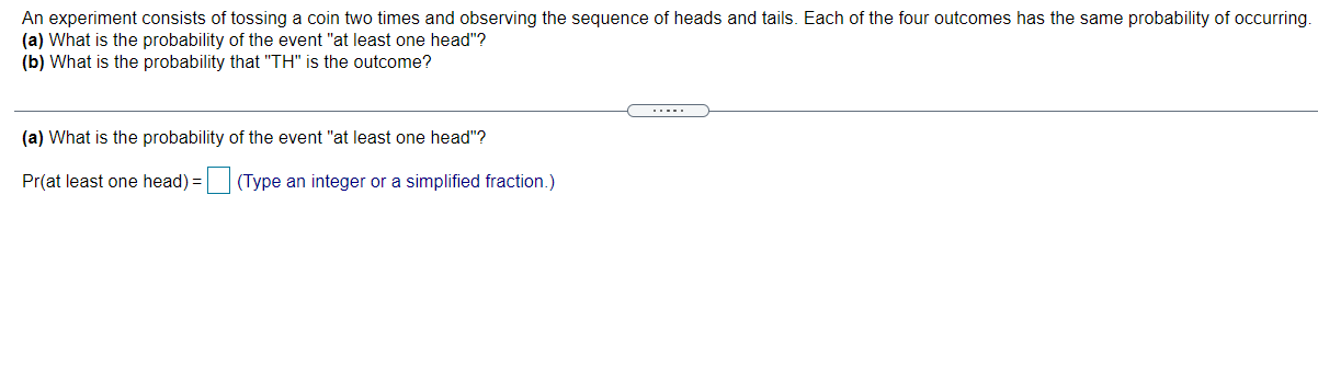 Solved An experiment consists of tossing a coin two times | Chegg.com