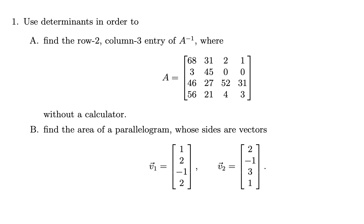 Solved 1. Use determinants in order to A. find the row- 2 , | Chegg.com