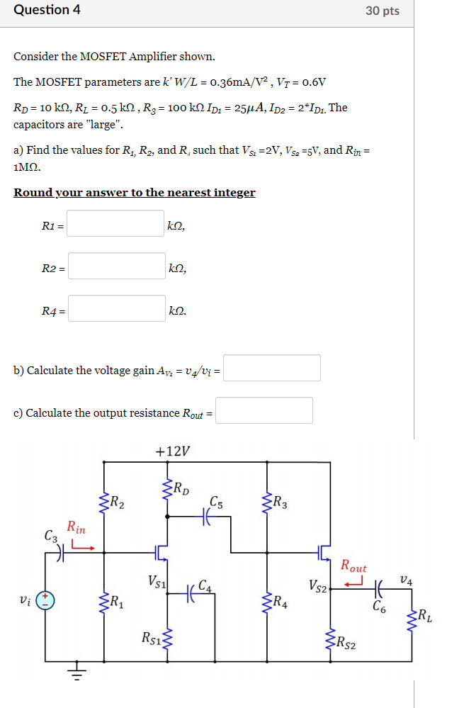 Solved Question 4 30 pts Consider the MOSFET Amplifier | Chegg.com Solved Question 4 30 pts Consider the MOSFET Amplifier | Chegg.com