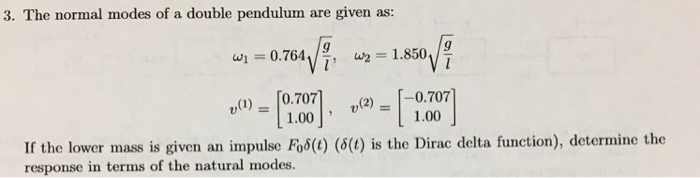 3. The normal modes of a double pendulum are given | Chegg.com
