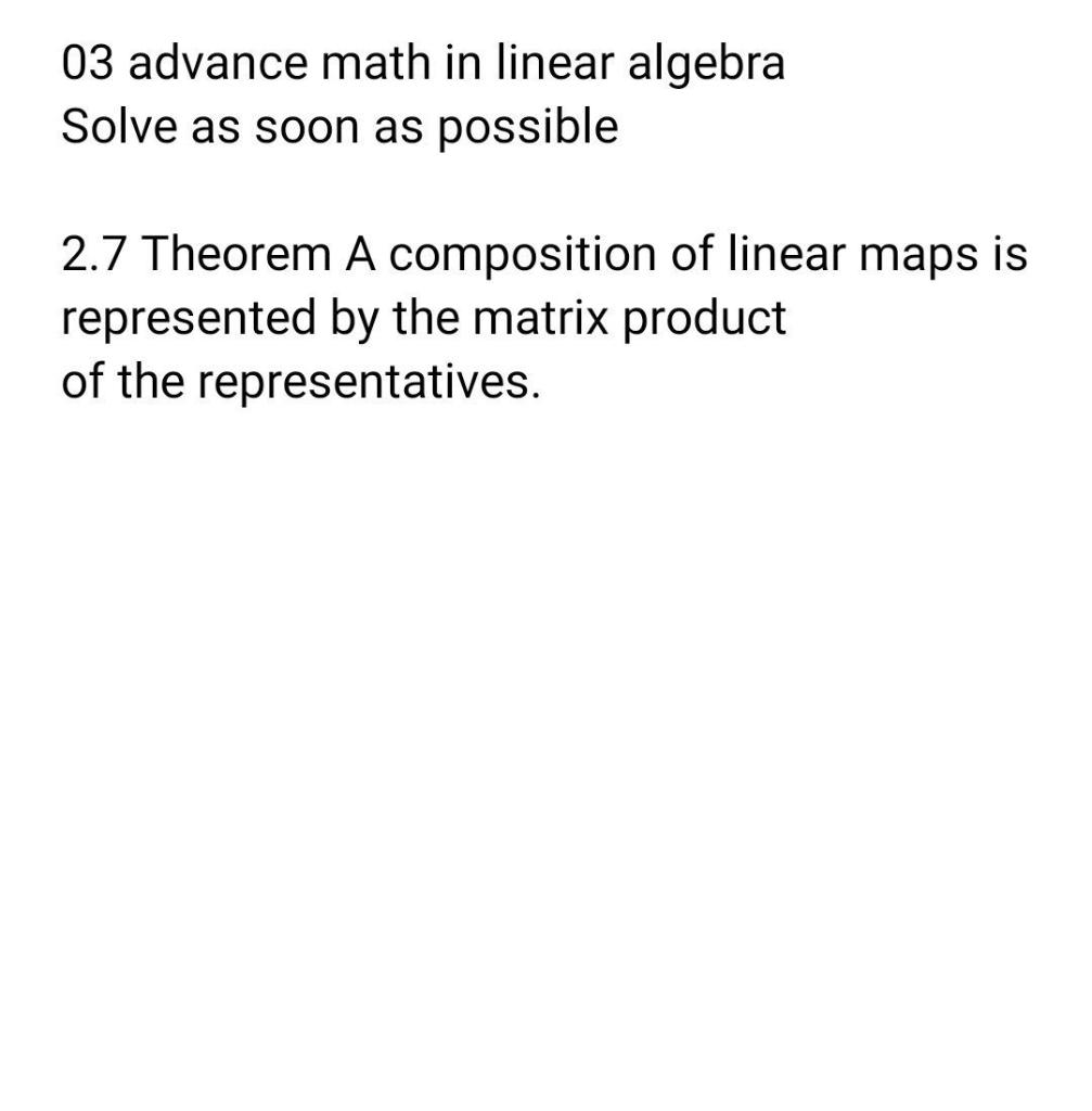 Solved 03 advance math in linear algebra Solve as soon as | Chegg.com