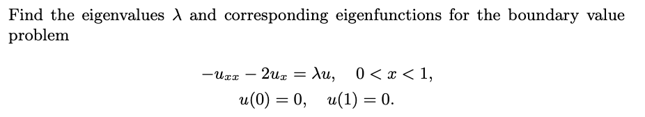Solved Find the eigenvalues and corresponding eigenfunctions | Chegg.com