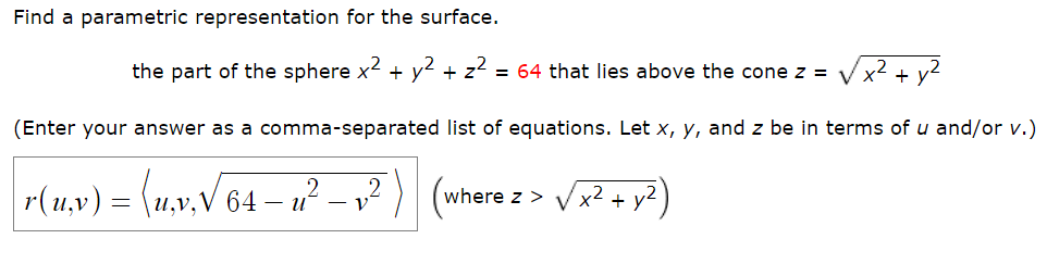 Solved Find a parametric representation for the surface. the | Chegg.com