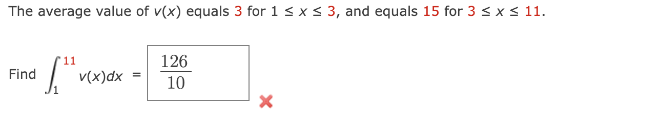 Solved The average value of v(x) equals 3 for 1≤x≤3, and | Chegg.com
