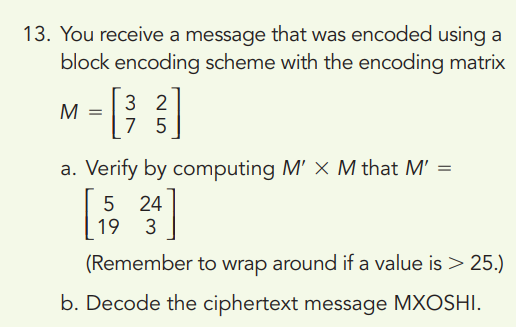 Solved 13 Receive Message Encoded Using Block Encoding Scheme Encoding Matrix Verify
