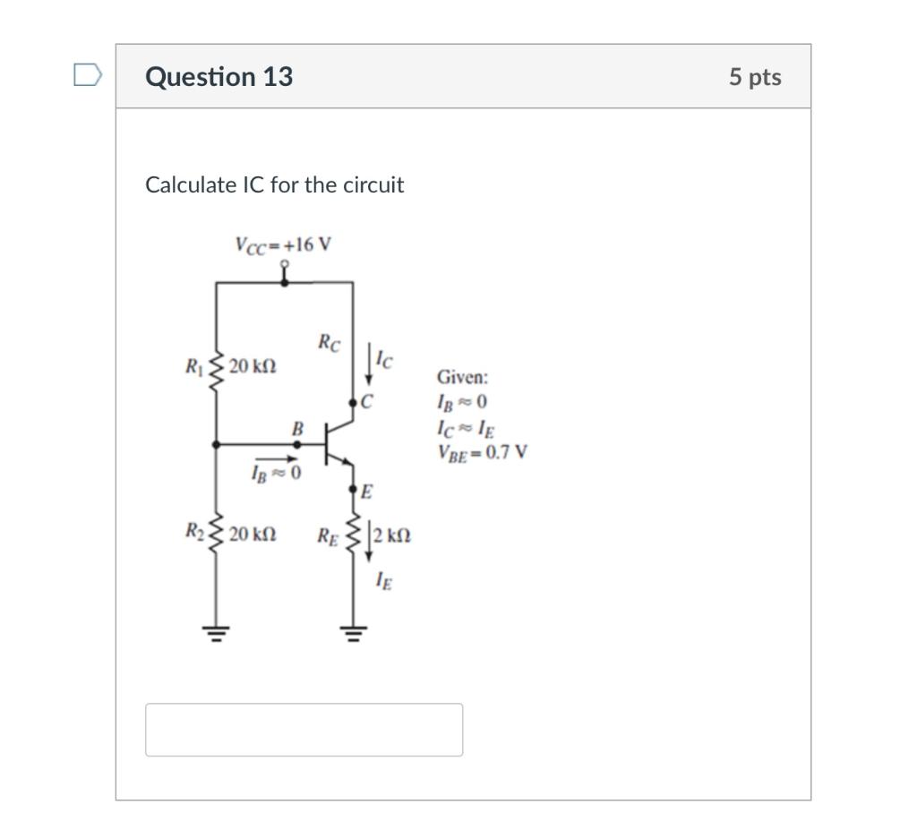 Solved Calculate IC for the circuit Given: IB≈0 IC≈IE | Chegg.com