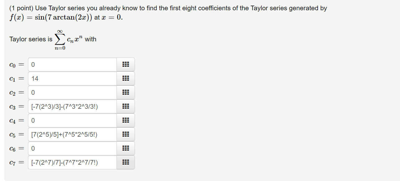 Solved (1 point) Use Taylor series you already know to find | Chegg.com