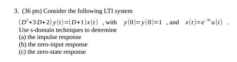 Solved 3. (36 pts) Consider the following LTI system | Chegg.com