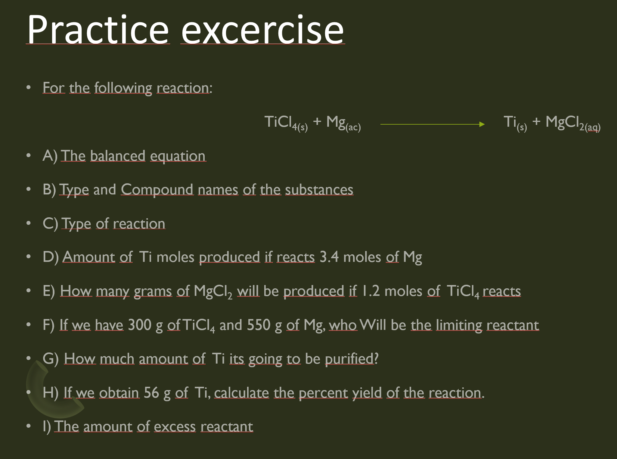 Solved Practice excercise - For the following reaction: | Chegg.com