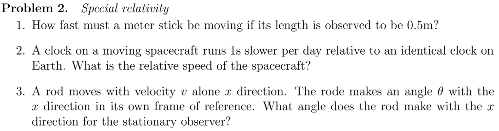 Solved Problem 2. Special relativity 1. How fast must a | Chegg.com