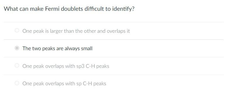 Solved What can make Fermi doublets difficult to identify? | Chegg.com