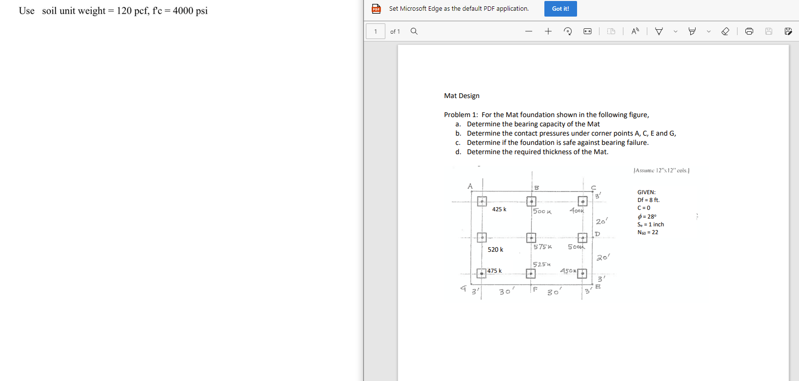 Use soil unit weight = 120 pcf, fc = 4000 psi Set | Chegg.com