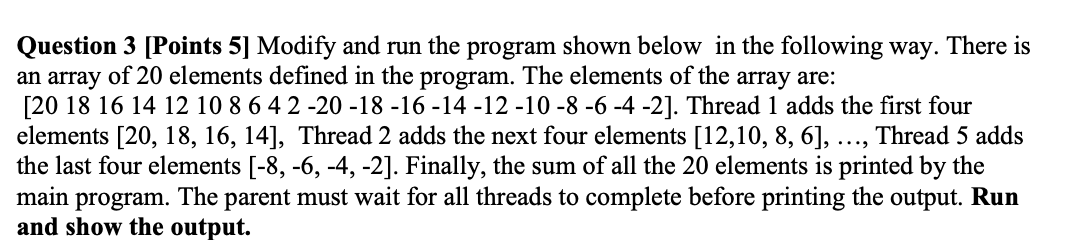 Solved Question 3 Points 5 Modify And Run The Program 